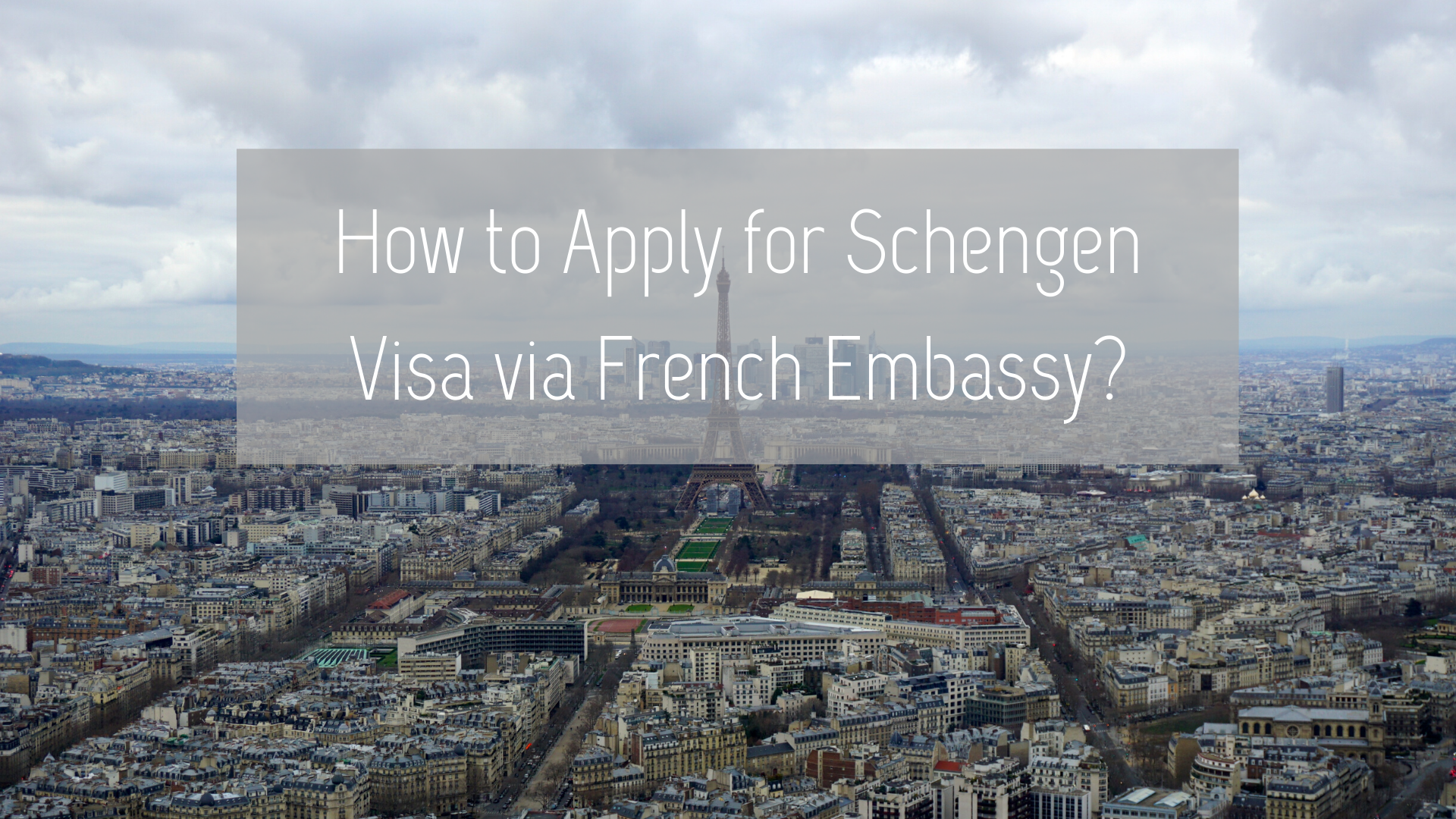 How to Apply for Schengen Visa via French Embassy in the Philippines ...
