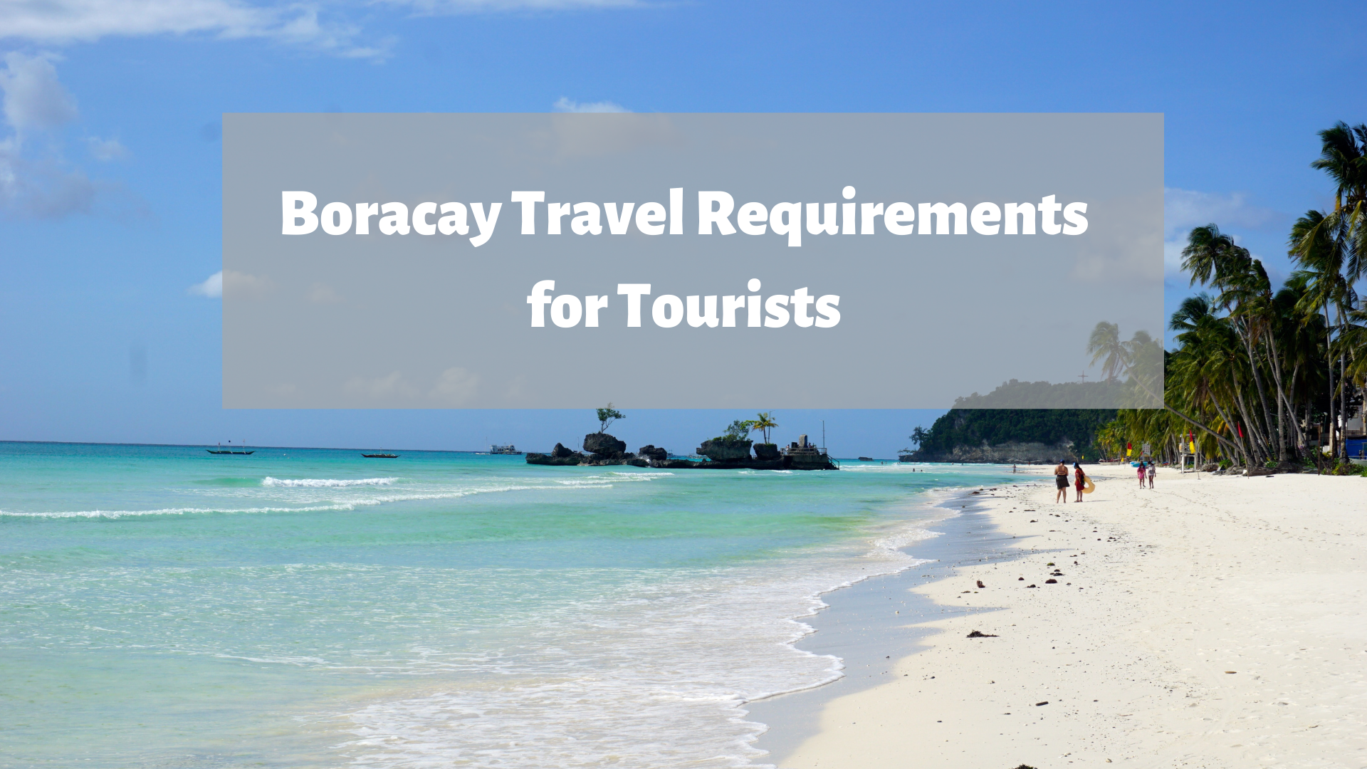 Boracay Travel Requirements – Guide for Tourists - marxtermind.com